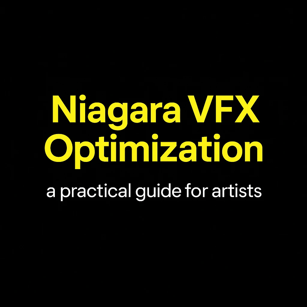 Complete Guide to Niagara VFX Optimization in Unreal Engine | More VFX Academy